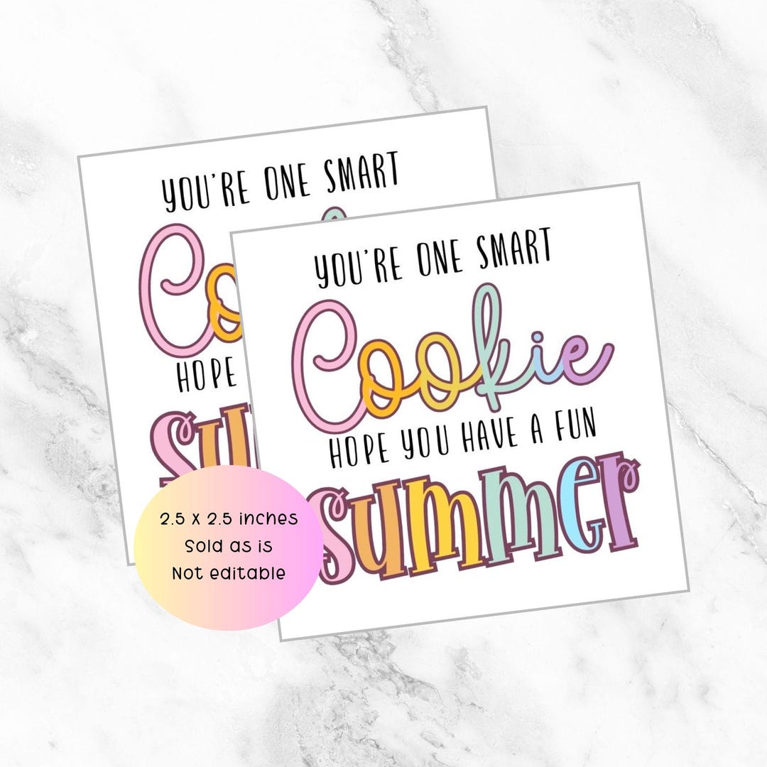 You’re One Smart Cookie Tag, Last Day of School, Summer Gift Tag, End ...