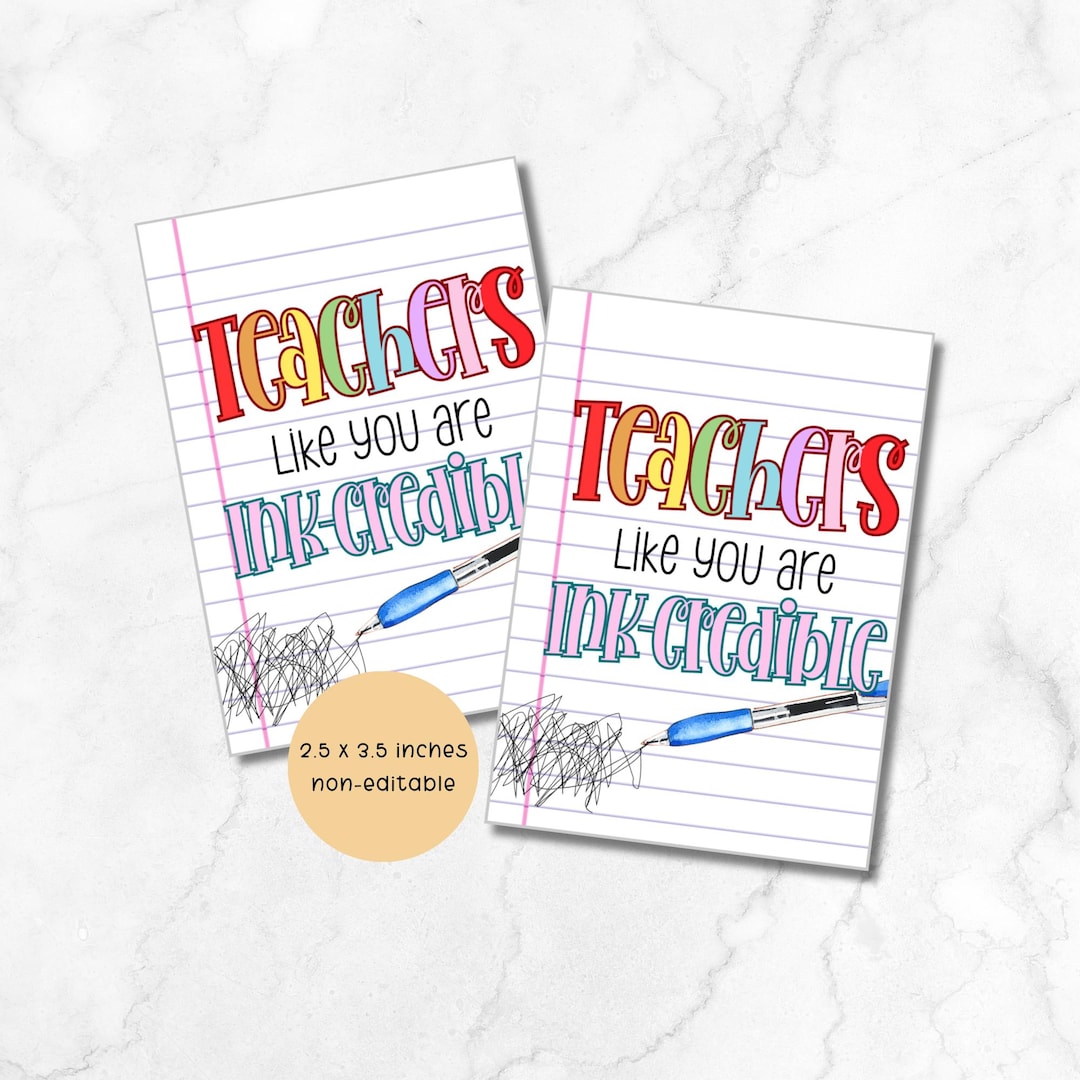 Teachers Like You Are Inkcredible, Teachers Appreciation Week Tag, Pen ...