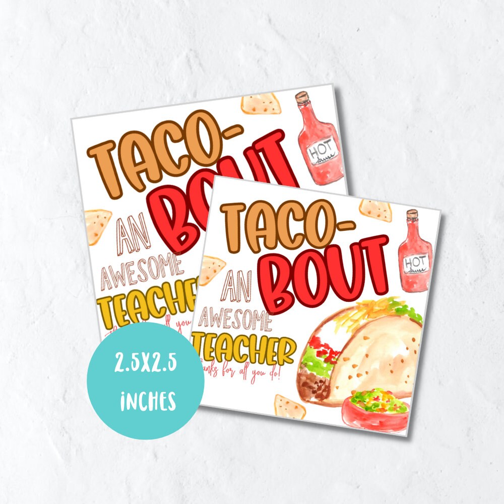 Taco Bout an Awesome Teacher, Teacher Appreciation Gift Tag, Last Day ...