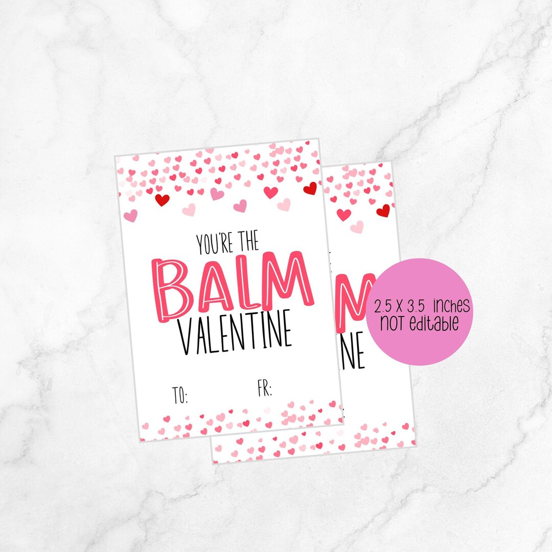 You're the Balm Valentine, Printable Digital Download, Valentines Day ...