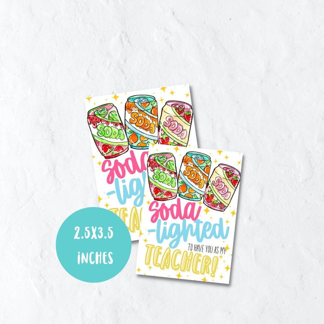 Soda-lighted to Have You as My Teacher, Teacher Appreciation Week Tag ...