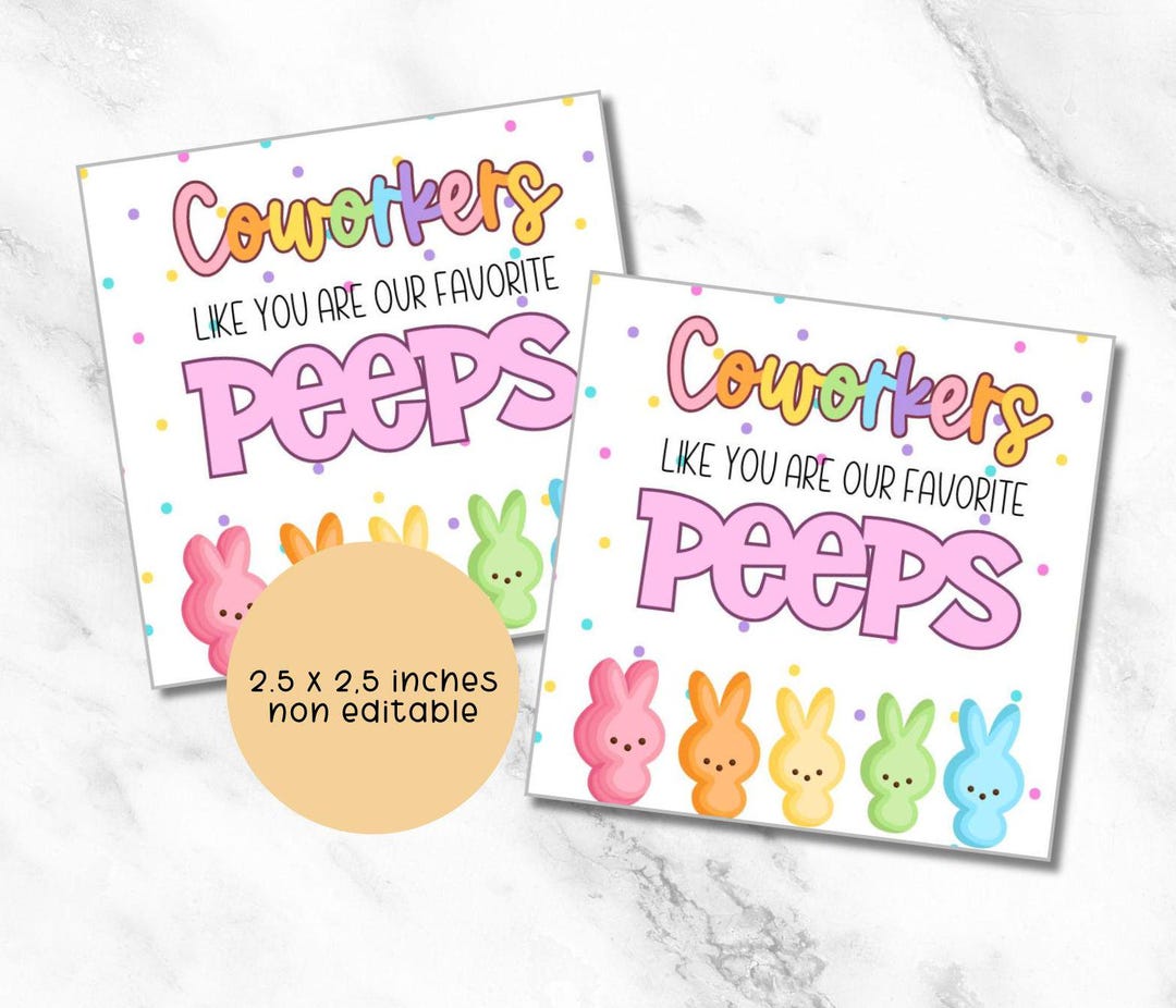 Coworkers Like You Are My Favorite Peeps, Easter Printable, Staff Gift ...