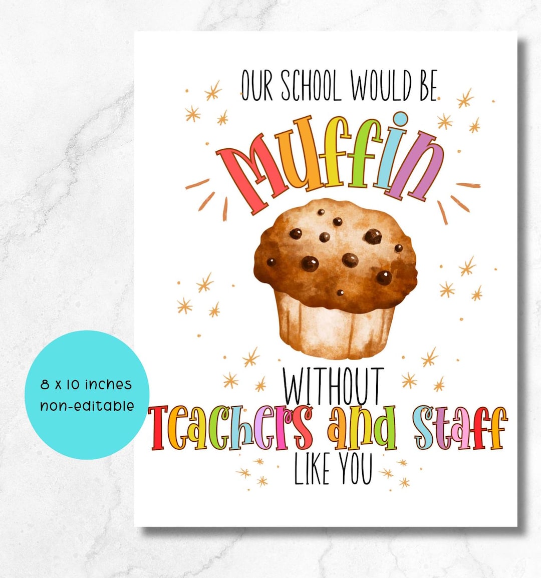 Our School Would Be Muffin Without You, Teachers Appreciation Week ...