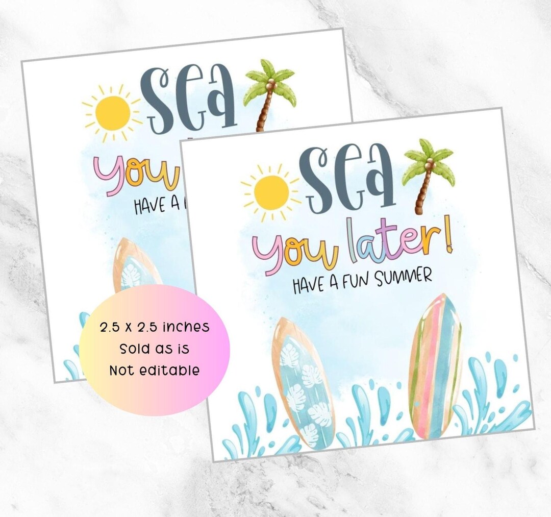End of School Gift Tag, Sea You Later, Last Day of School Tag, Beach ...