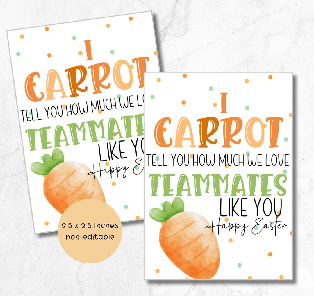 Easter Printable Tag, Carrot Bunny Easter Tag, Teammate Appreciation ...