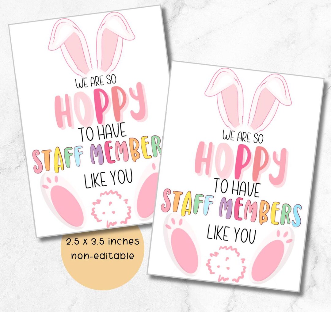 Printable Easter Gift Tag, We Are so Hoppy to Have Staff Members Like ...