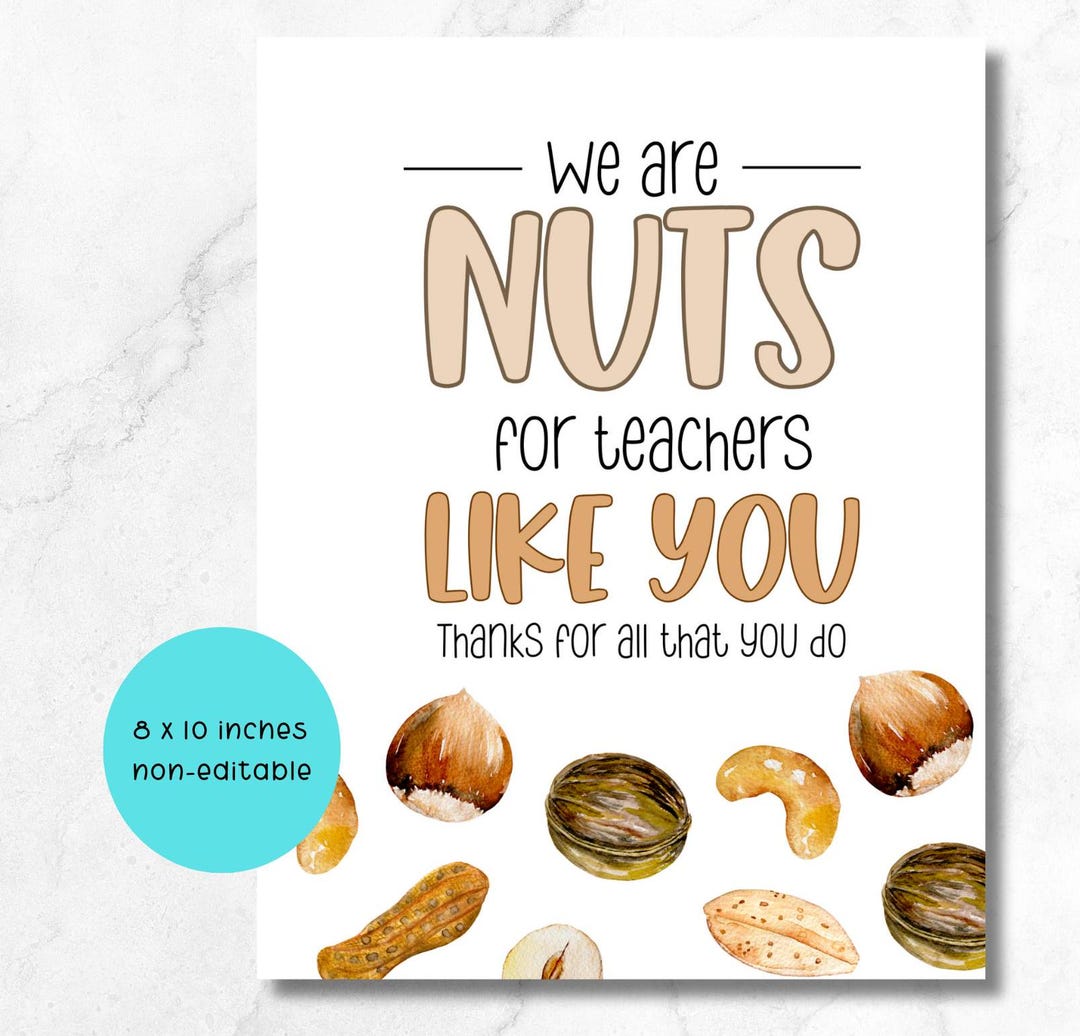 We Are Nuts for Teachers Like You, Teachers Appreciation Week, Teachers ...