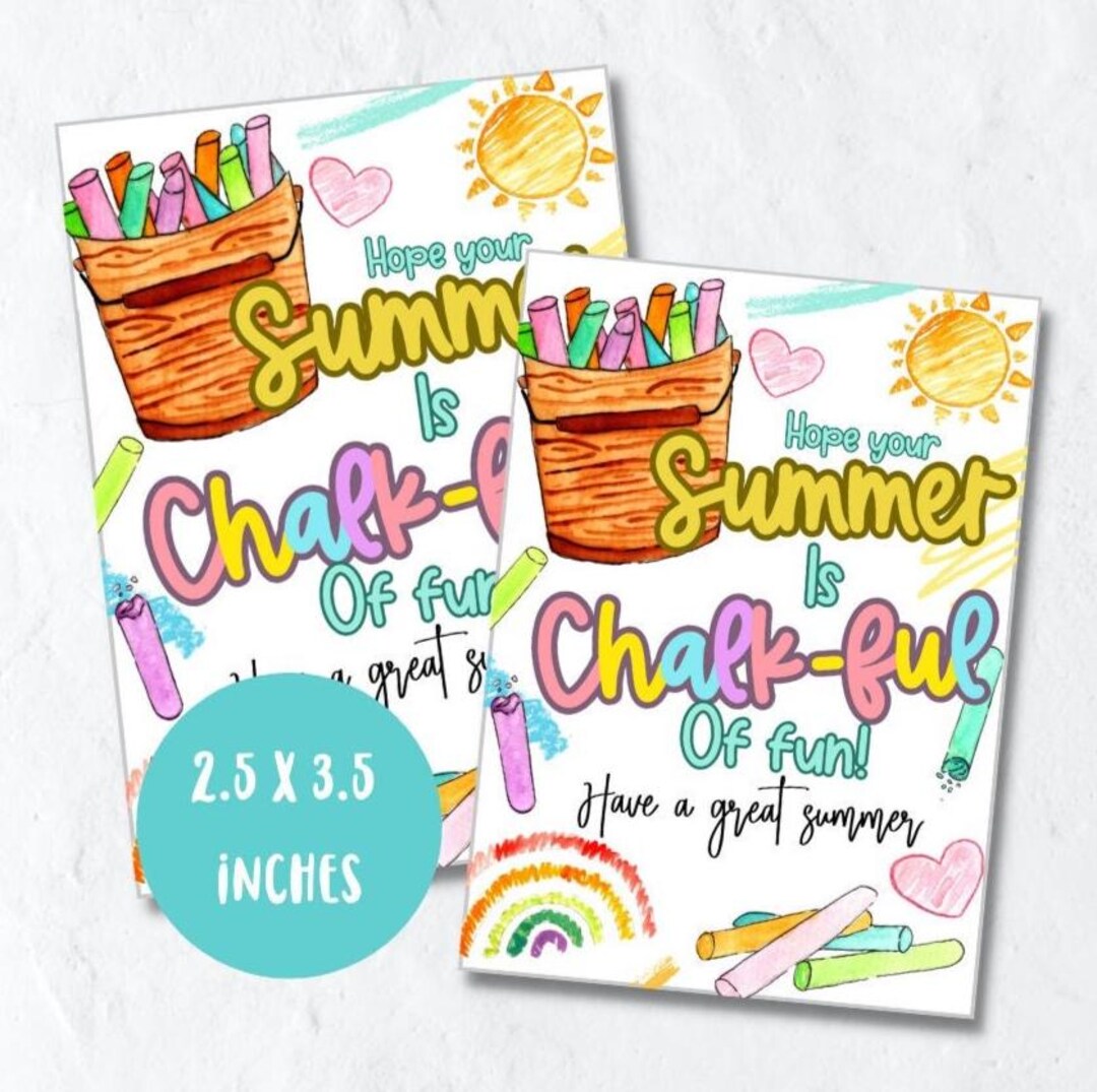 Hope Your Summer is Chalkful of Fun Printable Gift Tag, Summer Chalk ...