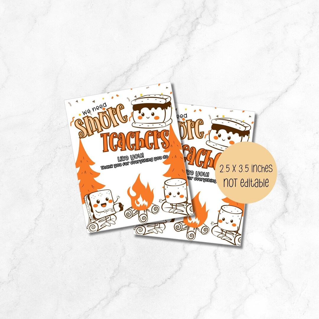 Smores Teacher Appreciation Printable Tags, We Need Smore Teachers Like ...