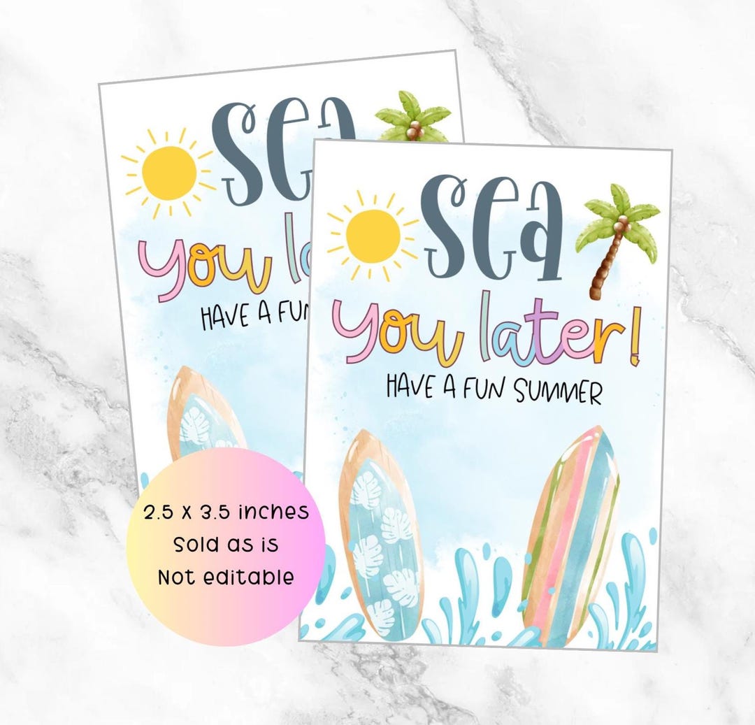 Sea You Later, End of School Gift Tag, Last Day of School Tag, Beach ...