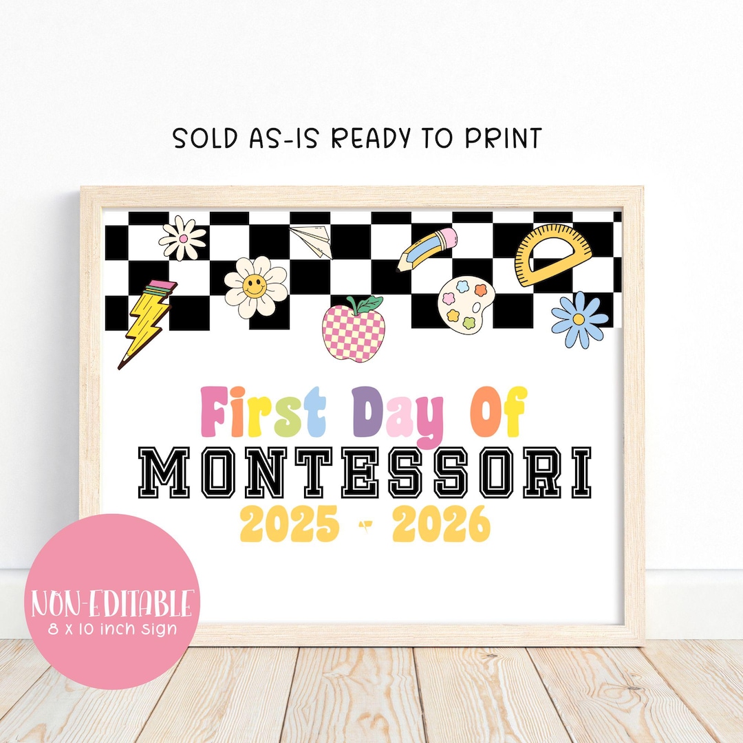 First Day of Montessori School Sign, Printable Back to School Sign ...
