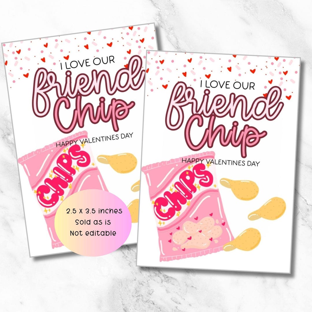 I Love Our Friendchip, Valentine Chip Favor Tag Printable - Etsy