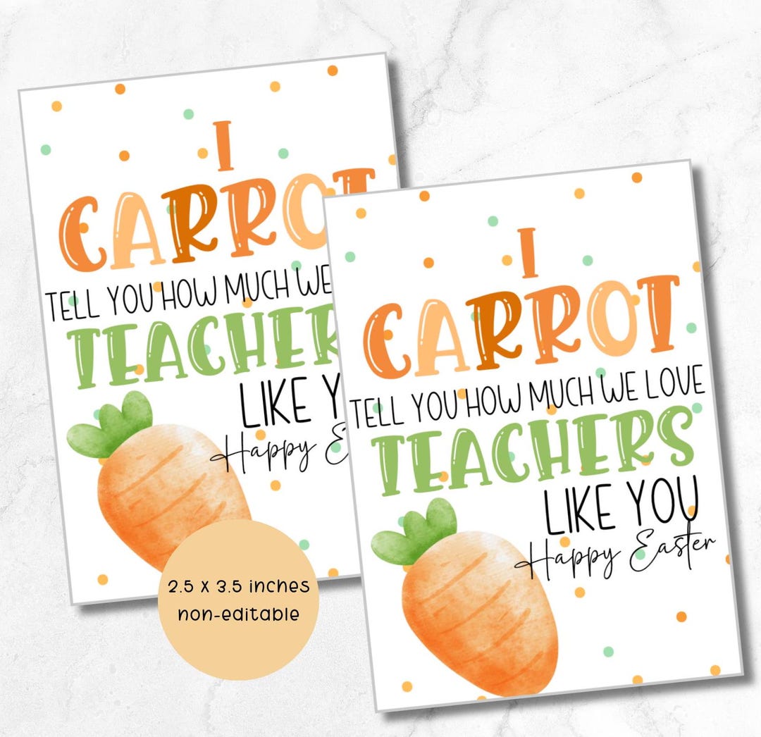 Easter Printable Tag, Carrot Bunny Easter Tag, Teacher Appreciation ...