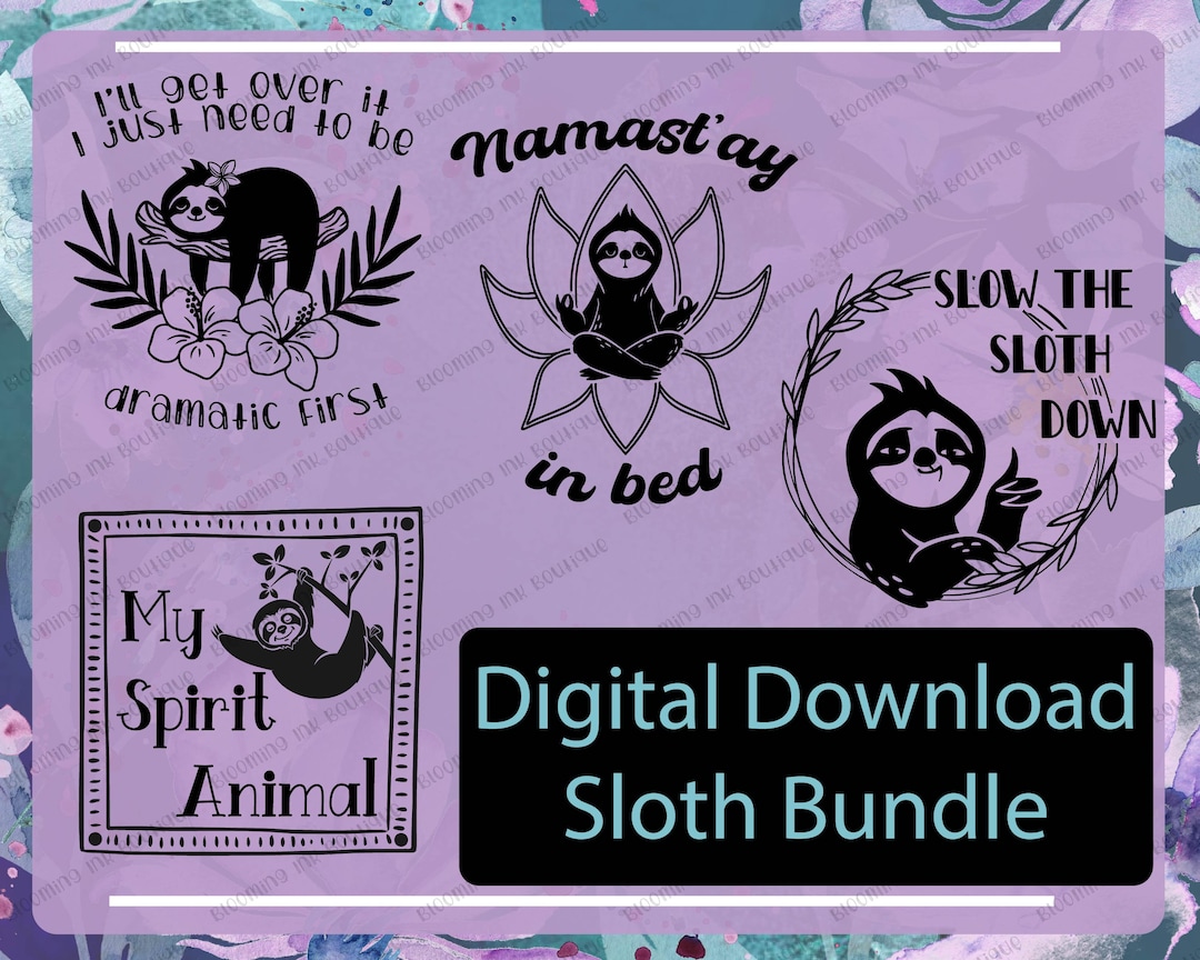 Sloth Bundle Svg, Sloth Mood, Sloth Spirit Animal, Slow Down Sloth Svg ...