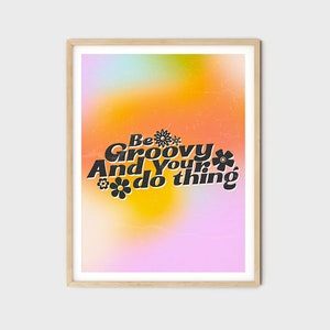 Be Groovy, 70s Home Decor, 70s Retro Home Decor, 70s Vintage Poster ...