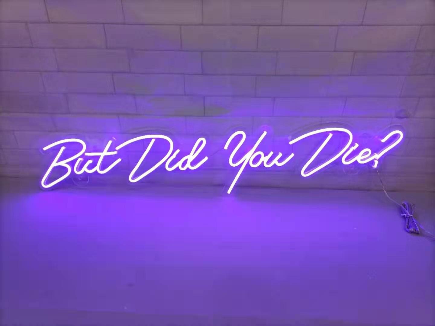 Home & Living But did you die neon sign Led signs for wall Quote neon ...