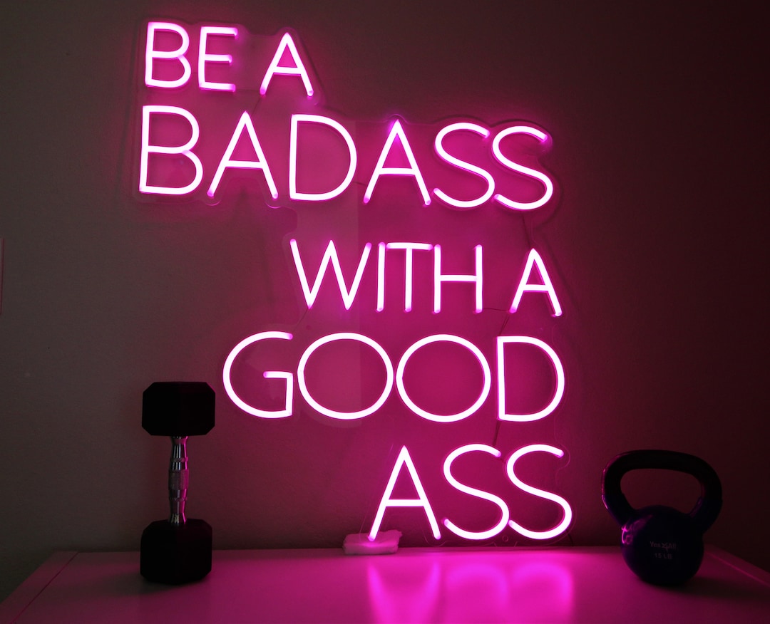 Be A Badass With A Good Ass LED Neon Sign Pink Neon Light**us Seller ...