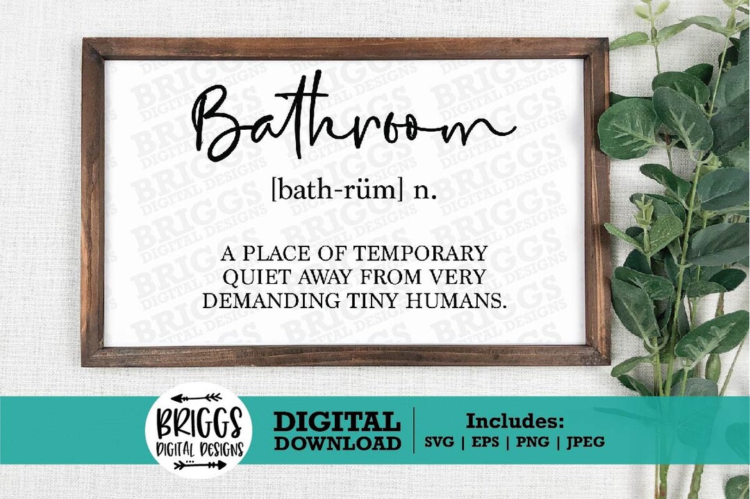 Funny Bathroom Definition Sign SVG | Farmhouse Restroom Art (digital ...