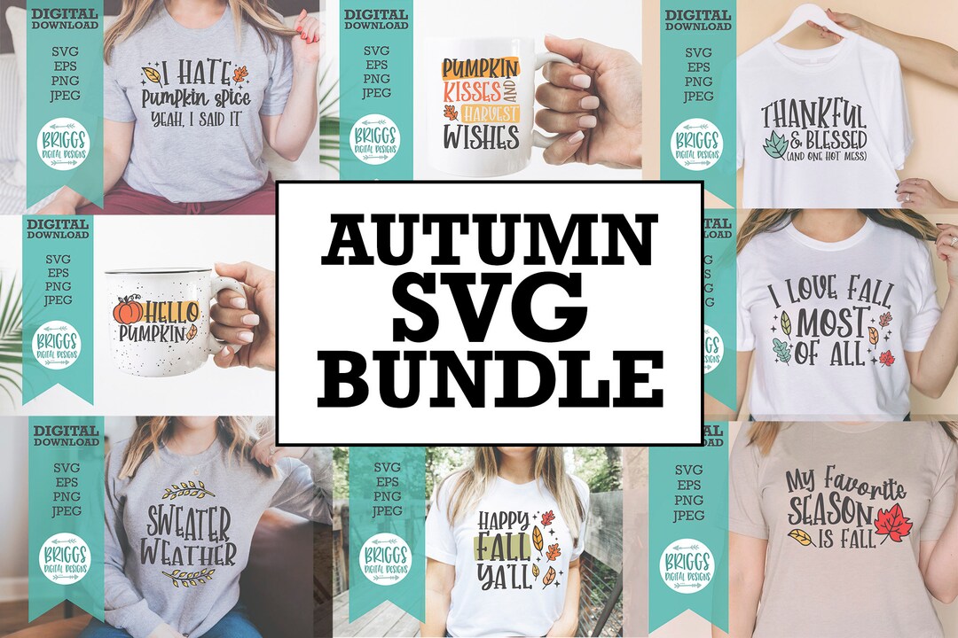 Fall SVG Bundle, Autumn Shirt SVG, Fall Shirt Svg, Autumn Svg, Pumpkin ...