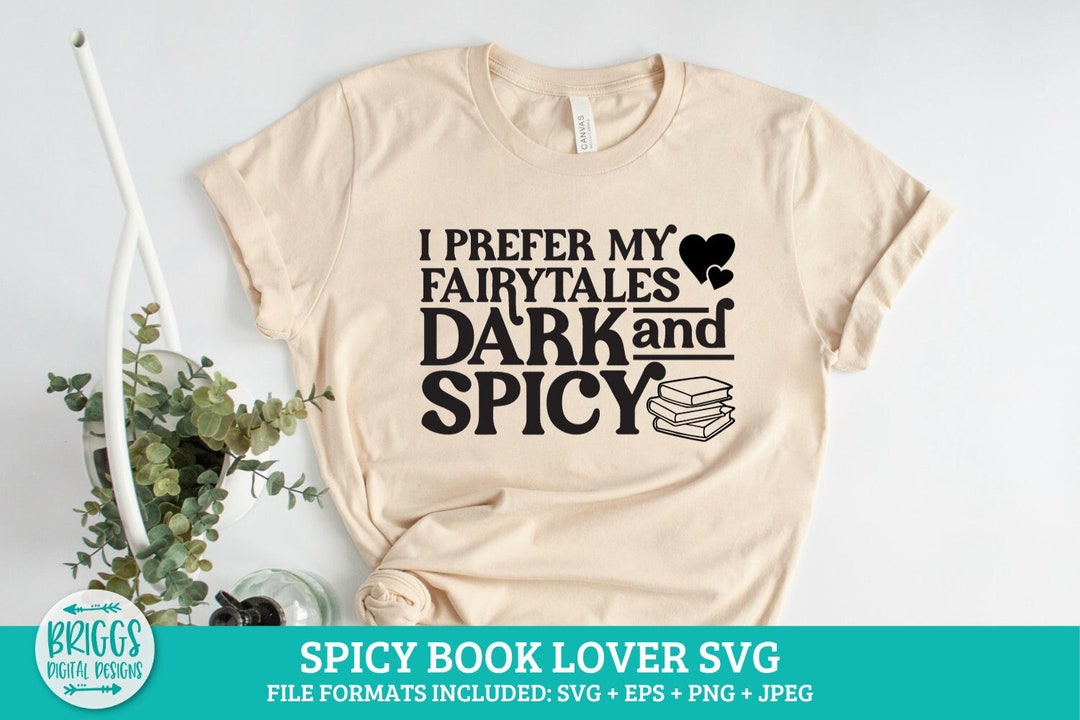 Dark and Spicy Fairytales SVG | Spicy Book SVG, Booktok Svg, Bookish ...