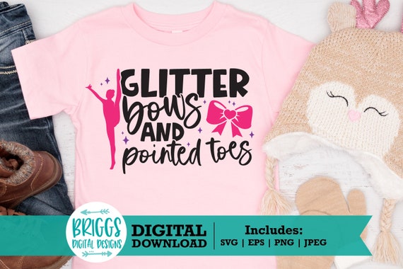 Ballerina Svg Glitter Bows and Pointed Toes SVG Dance Svg | Etsy