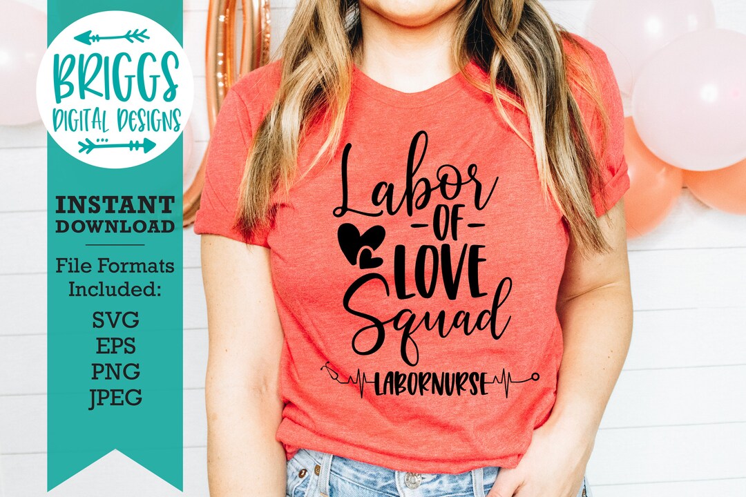 Labor of Love SVG | L&D Nurse SVG, Labor and Delivery Nurse Svg, Nurse ...