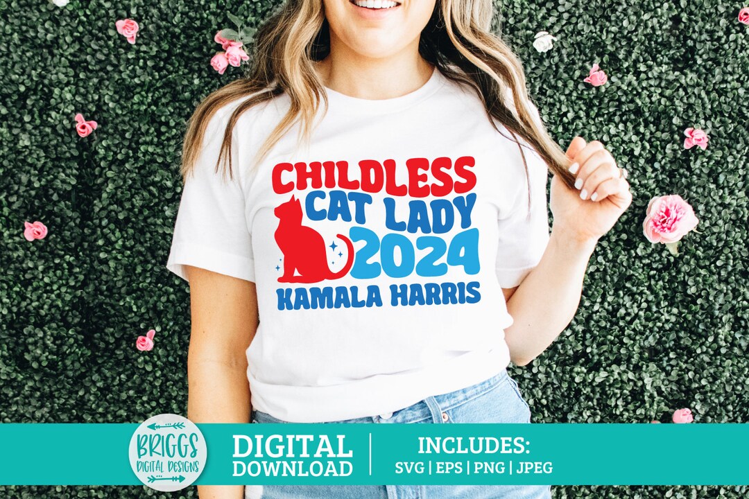 Childless Cat Lady SVG | Harris Walz SVG, Harris 2024 Svg, Kamala ...