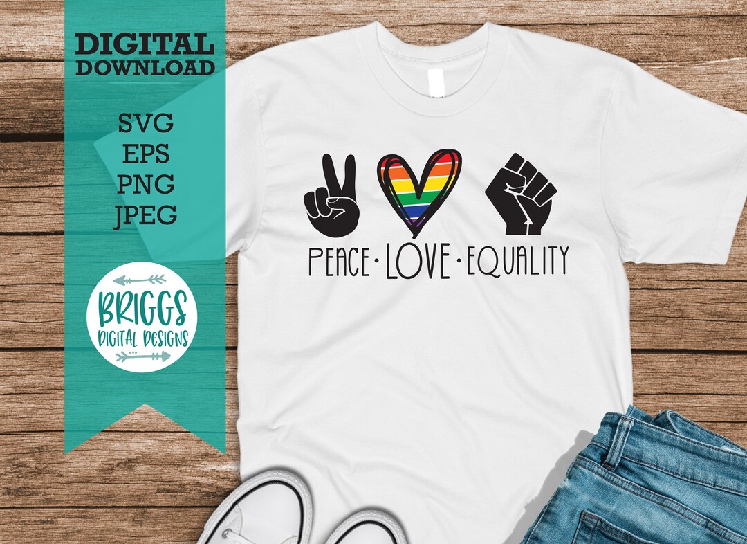 Peace Love Equality SVG, Gay Pride SVG, Love Svg, Rainbow Svg, Peace ...