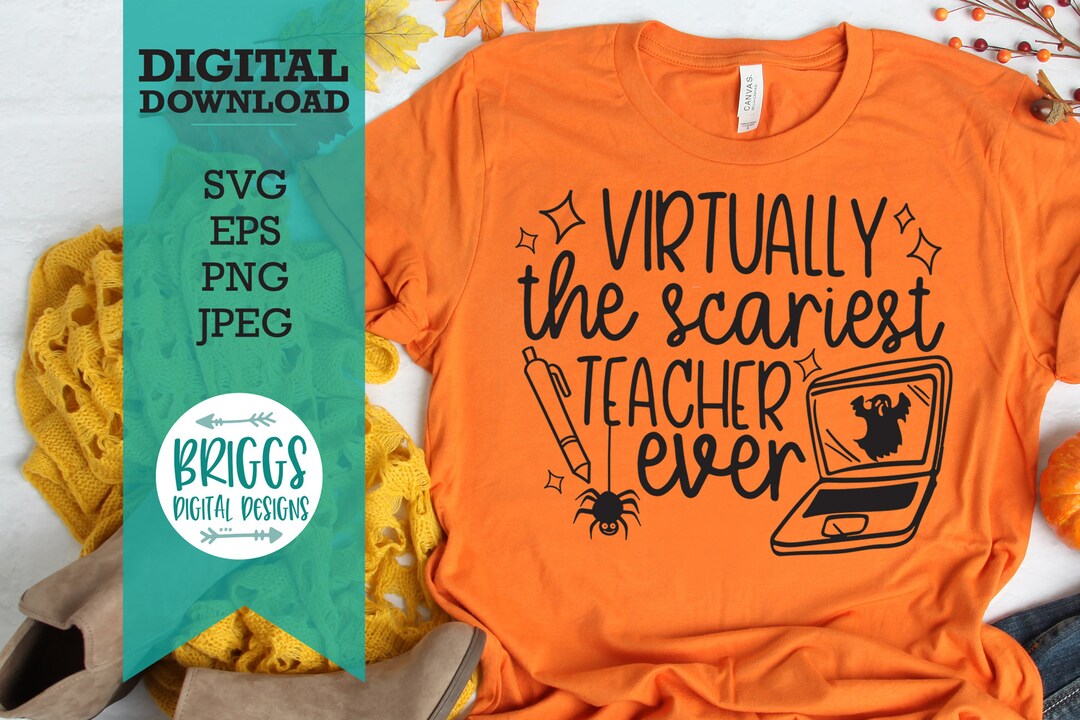Virtually the Scariest Teacher SVG | Teacher Halloween Svg, Remote ...