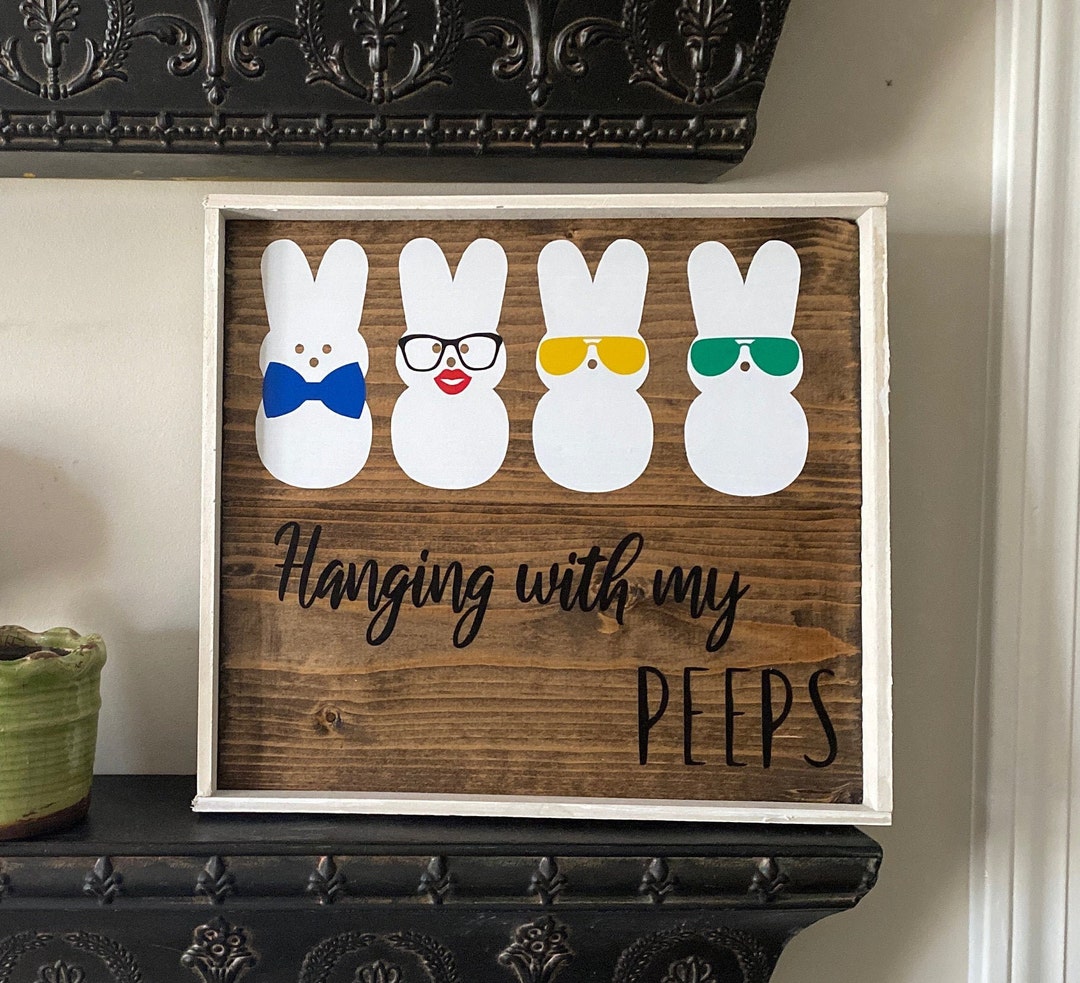 Hanging With My PEEPS / PEEPS / Peep Bunnies / Easter Peeps / Happy ...