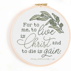 Christian Cross Stitch Pattern to Live is Christ, to Die Gain Cross ...
