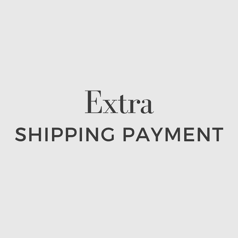 Extra Shipping Payment - Etsy