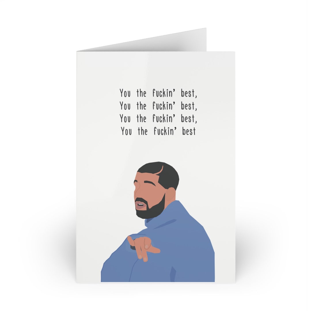 Drake You the Best Greeting Card - Etsy