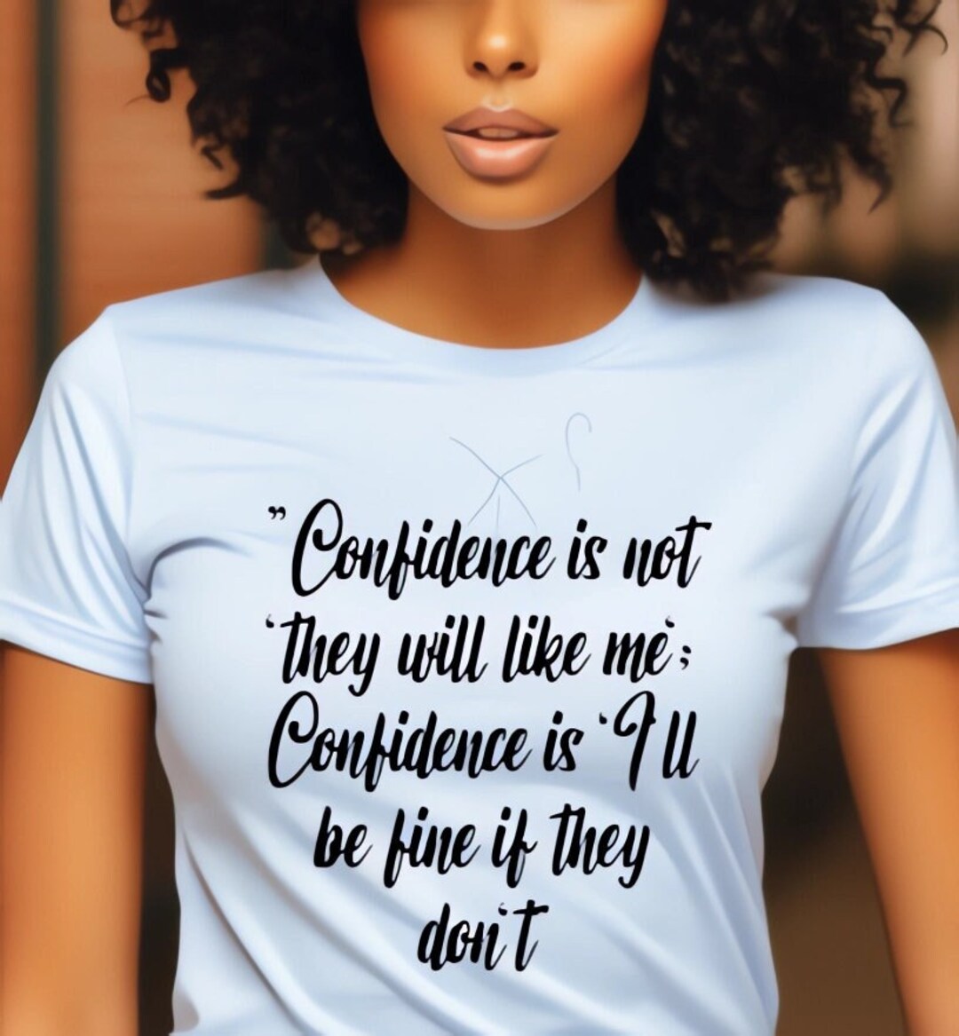 Confidence is Not They Will Like Me Png and Svg for Download Only. - Etsy
