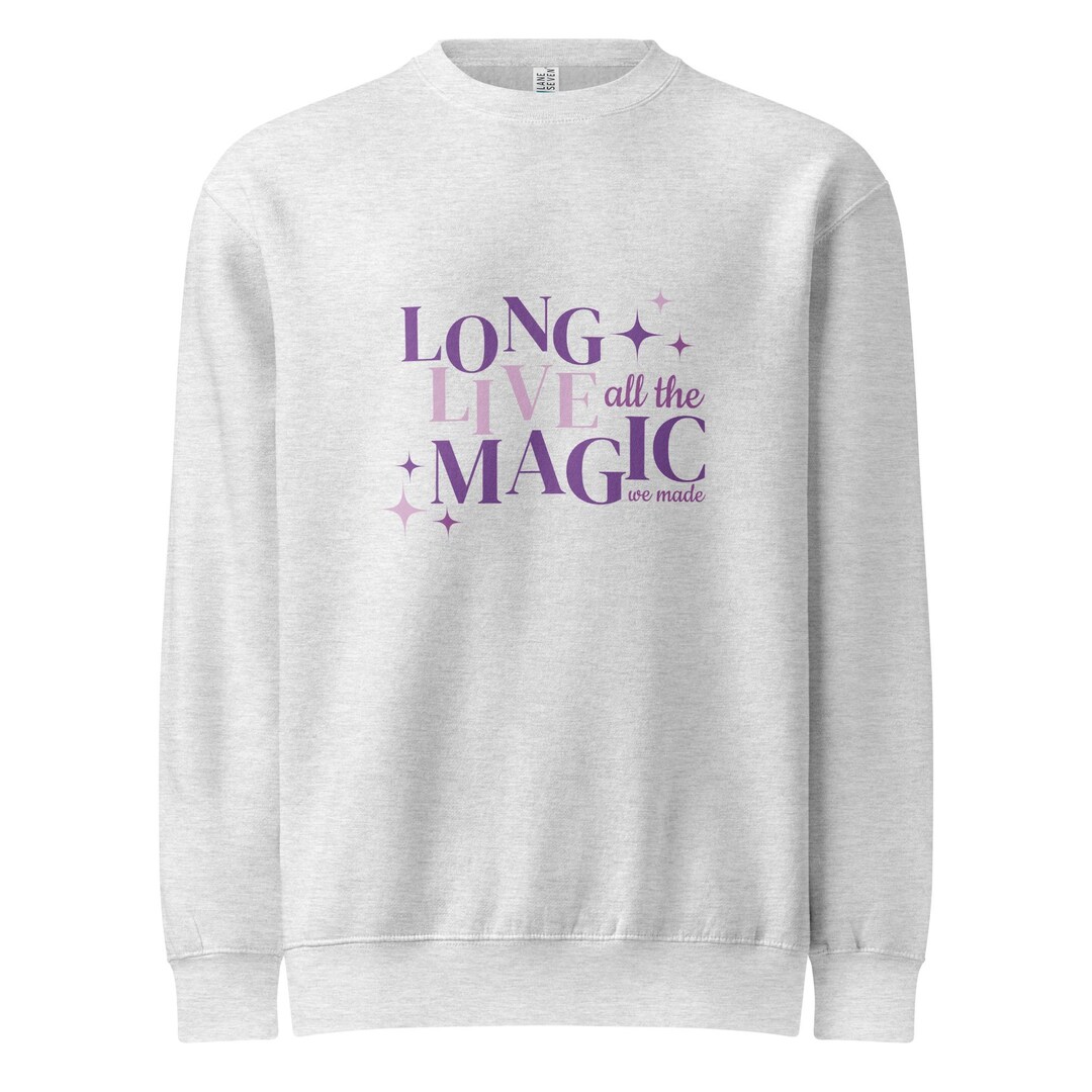 Long Live All the Magic We Made Sweatshirt | Speak Now TV | Swiftie ...