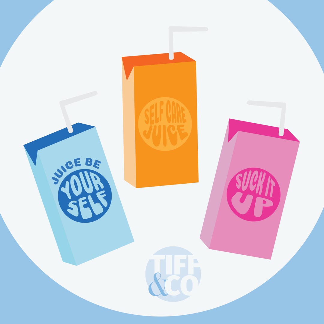 Self Care Juice Box SVG PNG Set of 3 – Juice Be Yourself, Suck It Up ...