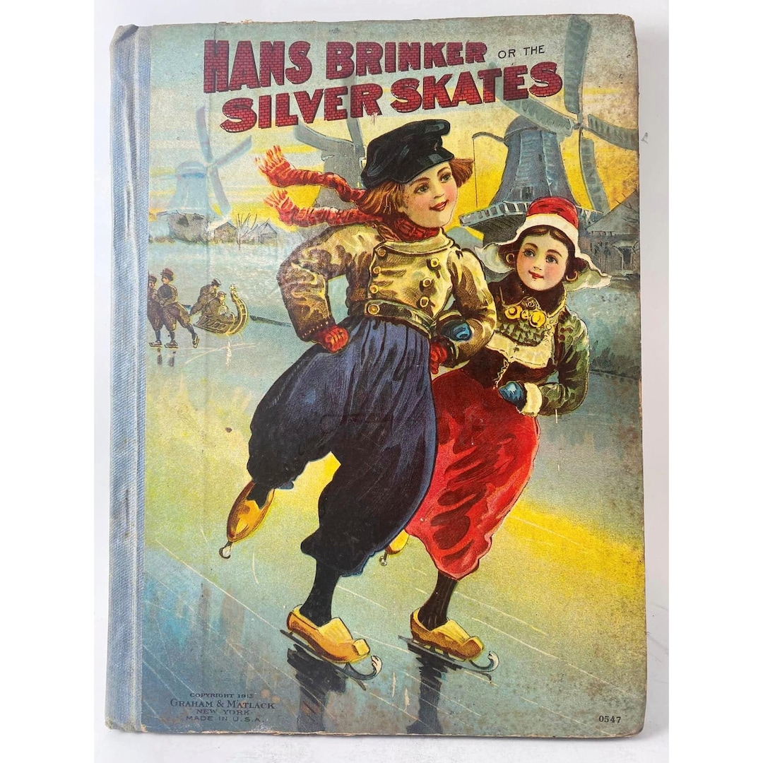 1913 Hans Brinker or the Silver Skates Vintage Illustrated Book by Mary ...