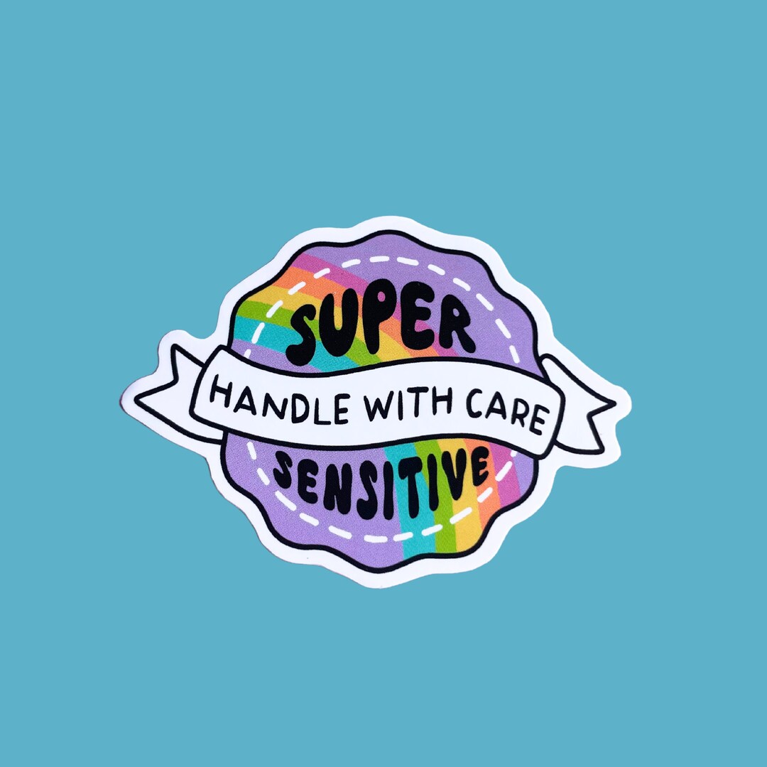 Super Sensitive, Handle With Care Sticker - Etsy