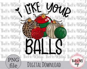 I Like Your Balls - Etsy