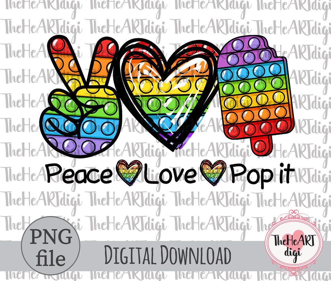 Peace Love Pop It PNG Peace Love Pop It Sublimation Download - Etsy ...