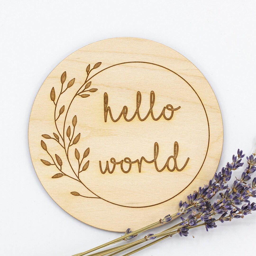 Hello World Sign: Laser Engraved Birch Baby Photo Prop - Etsy