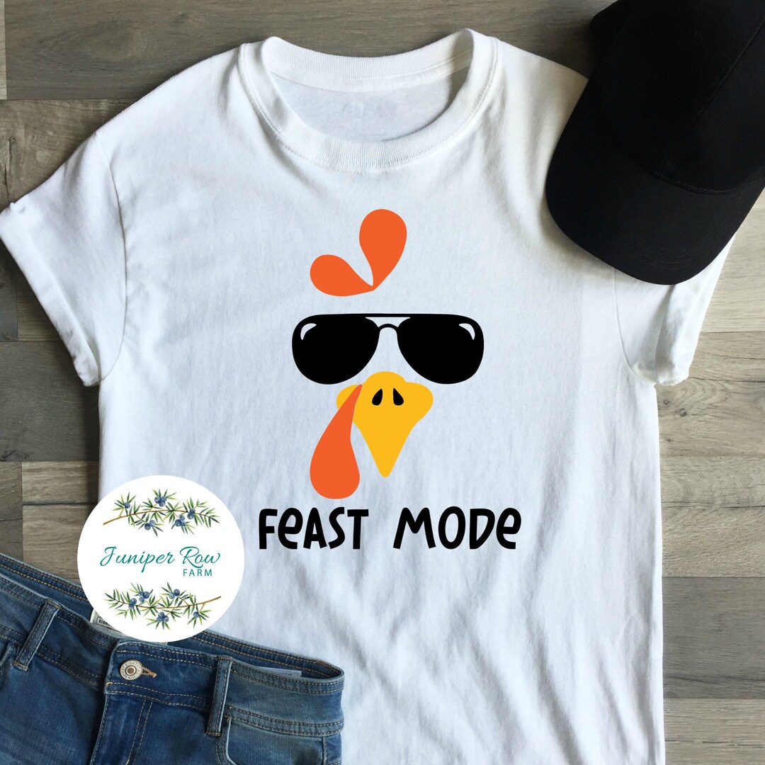 Feast Mode Turkey Day Digital File, Svg, Png, Jpg, Thanksgiving, Cricut ...