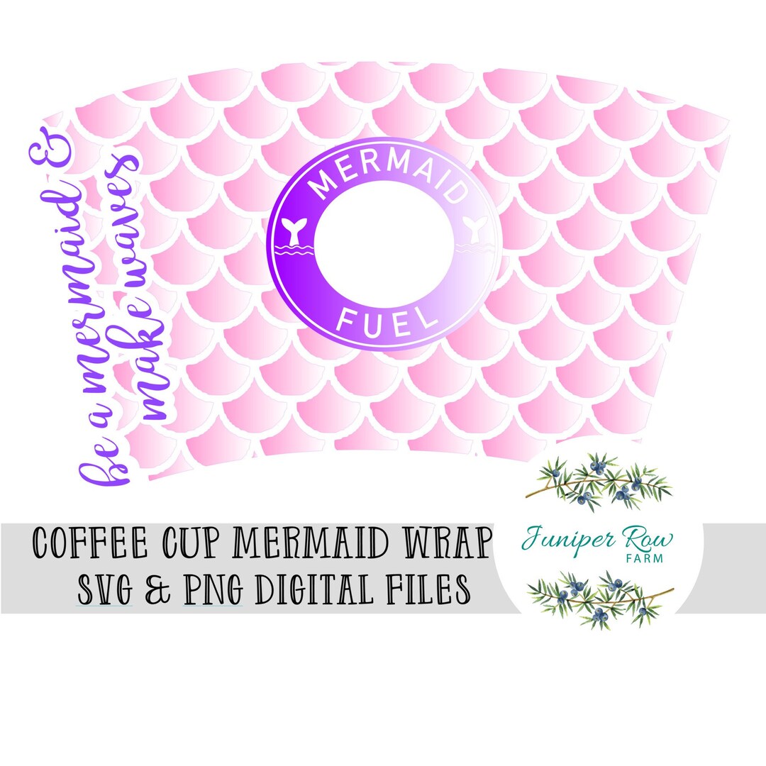 Mermaid Cold Coffee Cup Wrap Digital File, Mermaids Make Waves Svg ...