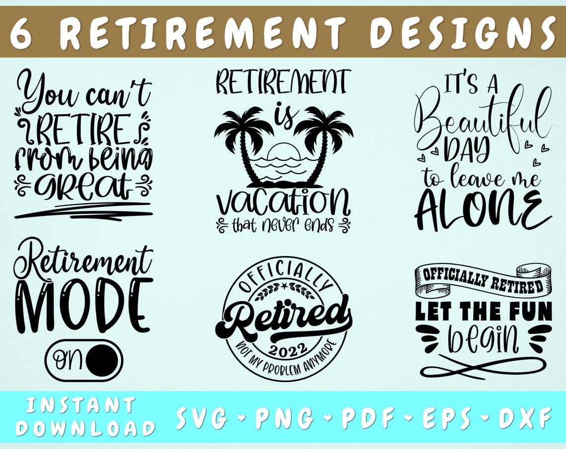 Retirement Quotes SVG Bundle 6 Designs Officially Retired - Etsy