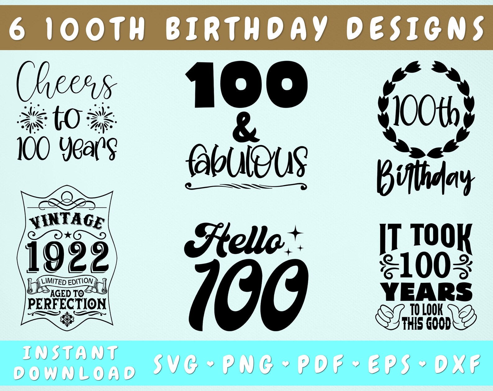 100th Birthday SVG Bundle 6 Designs 100 and Fabulous SVG It - Etsy