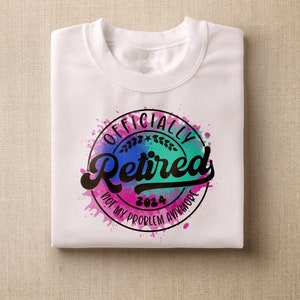 Retirement Sublimation Designs Bundle, 6 Retirement Quotes PNG Files ...