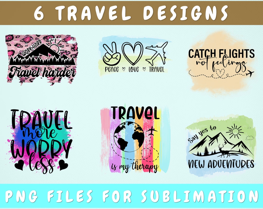Travel Sublimation Designs Bundle, 6 Designs, Travel PNG Files for ...