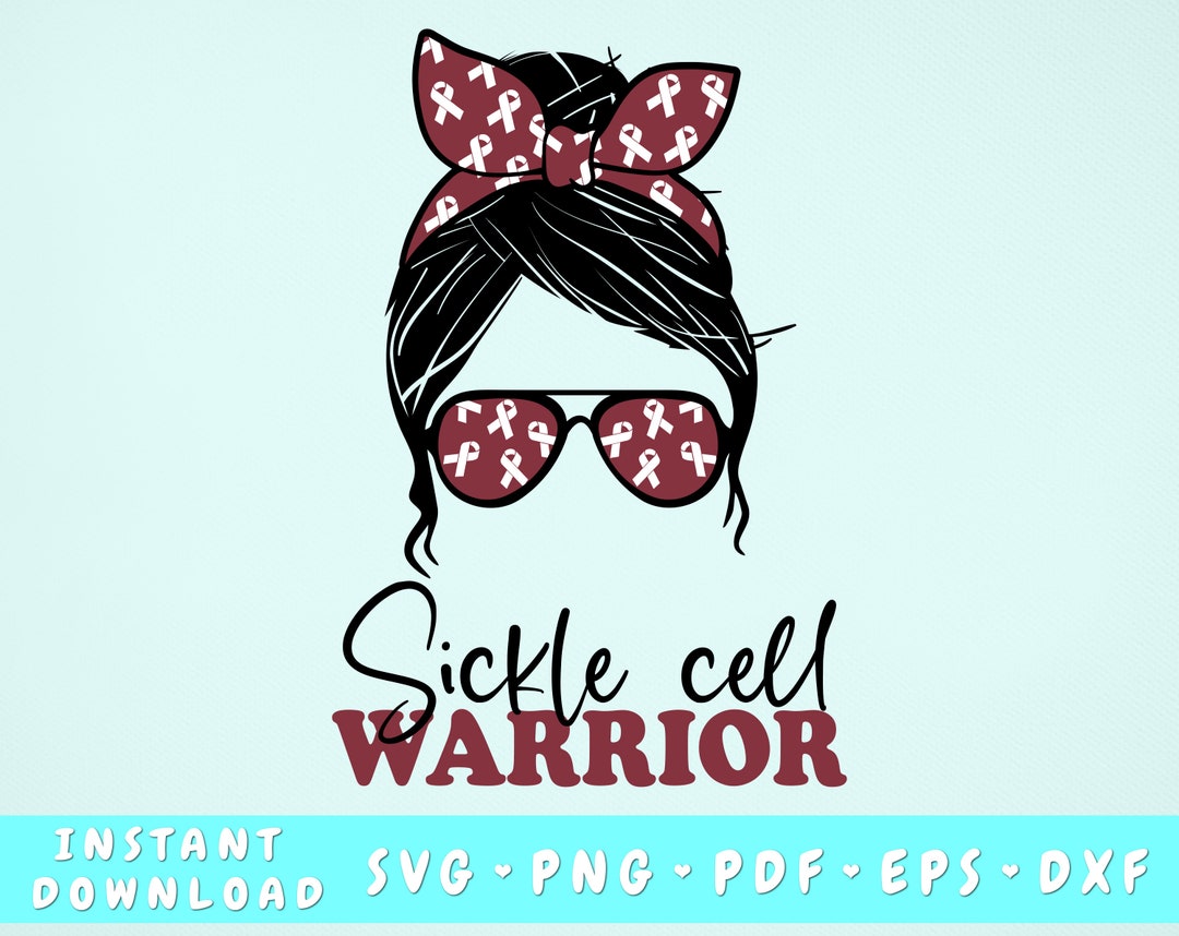 Sickle Cell Warrior SVG, Sickle Cell Messy Bun Svg Cut File, Burgundy ...