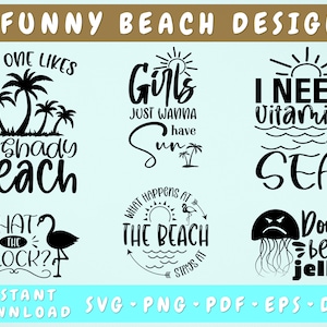 Funny Beach SVG Bundle, 6 Designs, Beach Quotes SVG, Beach Sayings SVG ...