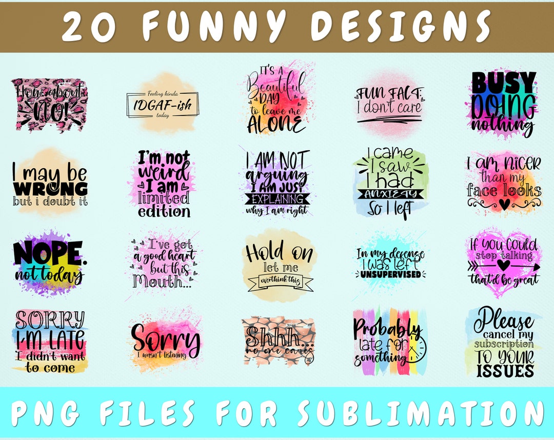 Funny Sublimation Designs Bundle, 20 Designs, Funny PNG Files for ...